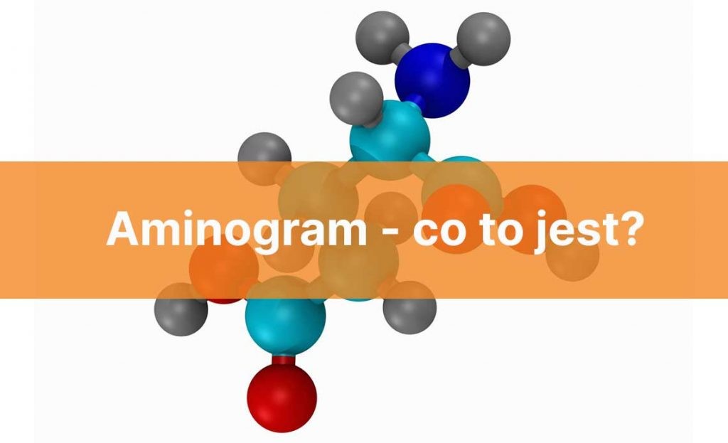 Aminogram – co to jest? - Blog Świat Supli