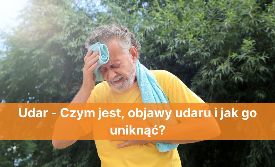 Udar – Czym jest, objawy udaru i jak go uniknąć? - ZDROWIE